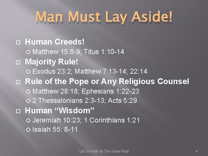 LET US WALK BY THE SAME RULE Philippians LET US WALK BY THE SAME RULE Philippians
