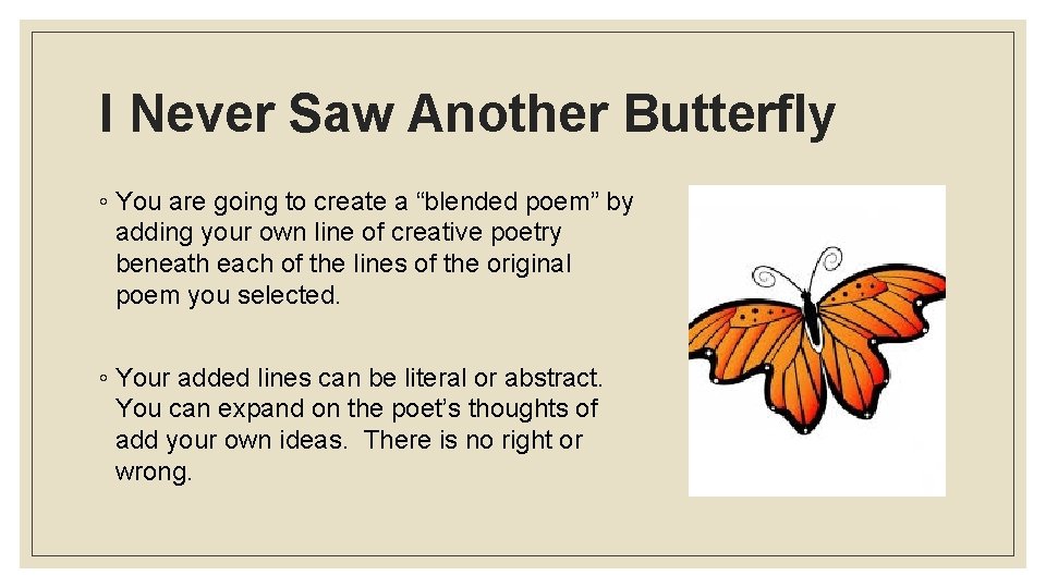 I NEVER SAW ANOTHER BUTTERFLY I Never Saw