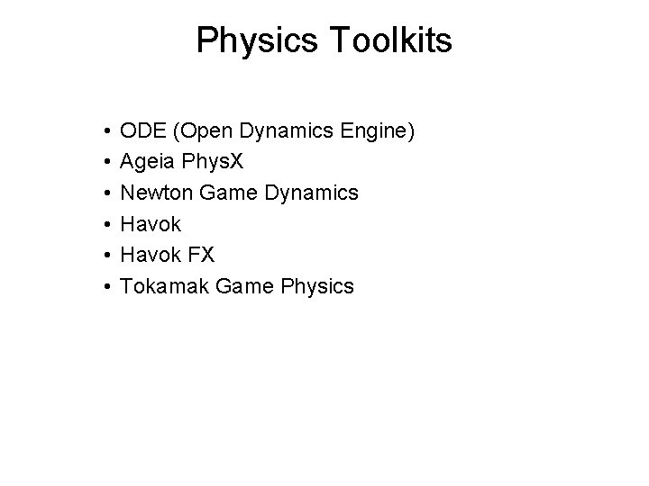 Physics Michael Vernier Robert Weekley Michael Ford Why