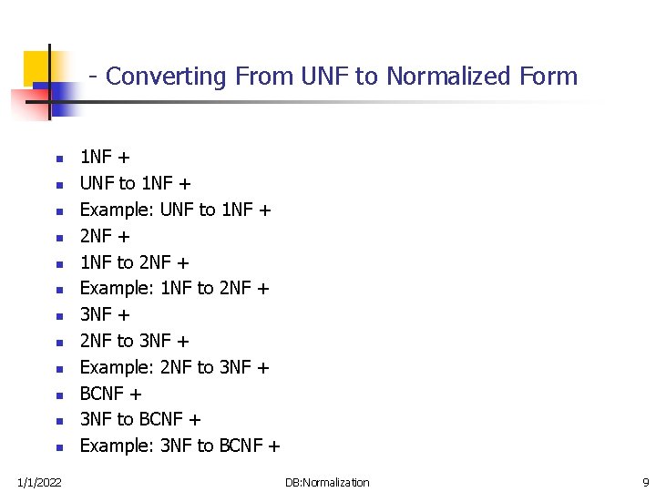 Normalization 112022 DB Normalization 1 Objectives n n