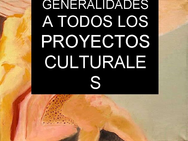 CMO ELABORAR UN PROYECTO CULTURAL y no frustrarse