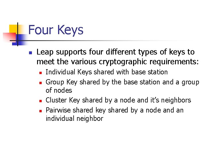 LEAP Efficient Security Mechanisms for LargeScale Distributed Sensor