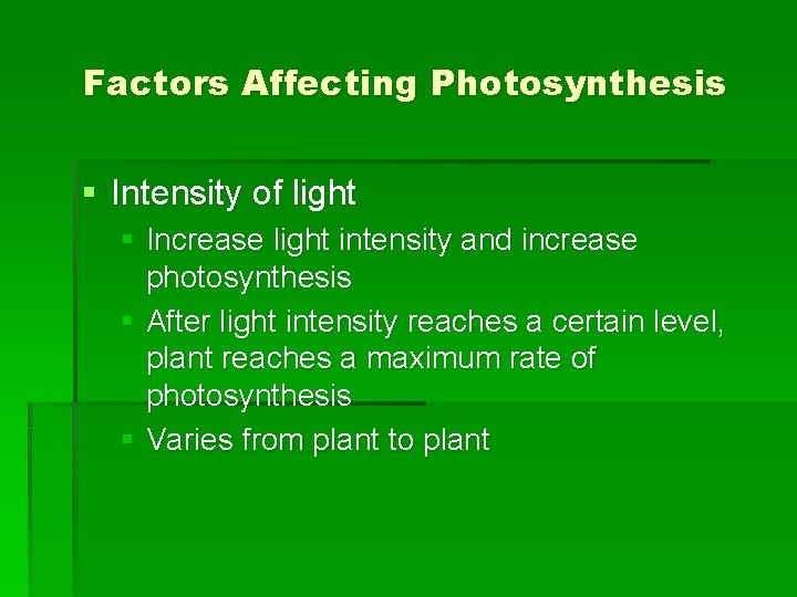 Photosynthesis Overview of Photosynthesis Process by which plants