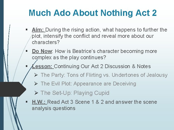 Much Ado About Nothing Act 2 Aim What