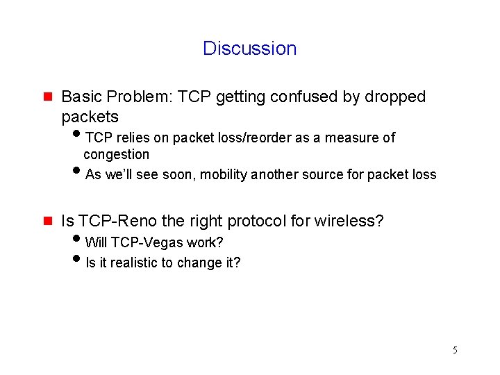 TCP over Wireless II Based on a presentation
