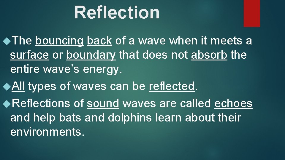 Behavior of Waves The Refraction bending of waves