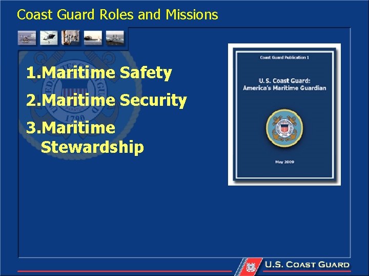 Coast Guard Authorities Briefing CDR Scott Rogers USCG