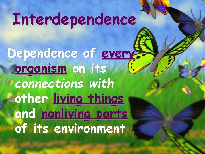 Objectives Define ecology and Identify a key theme