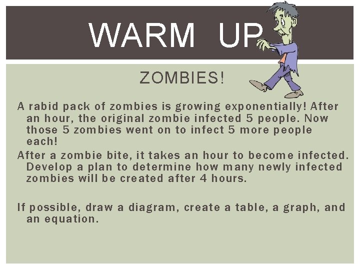 UNIT 3 EXPONENTIAL FUNCTIONS WARM UP ZOMBIES A