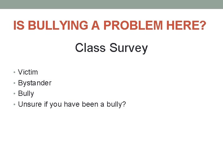 BULLYING What is it and what can we