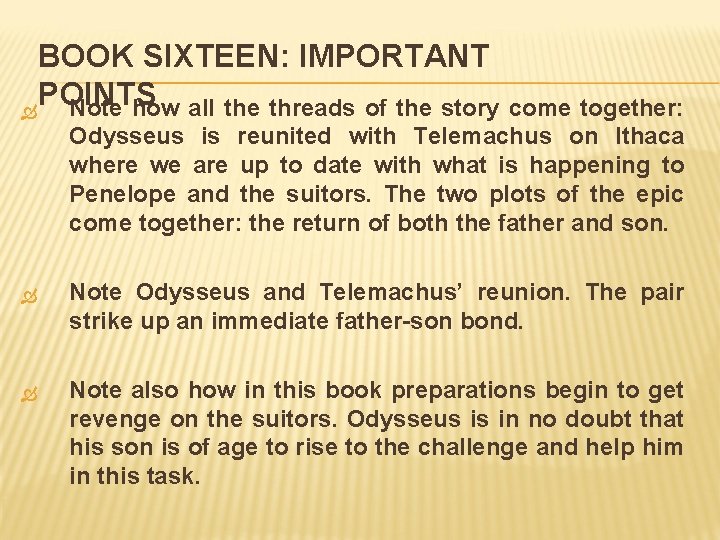 Book Sixteen BOOK SIXTEEN When Telemachus meets Eumaeus