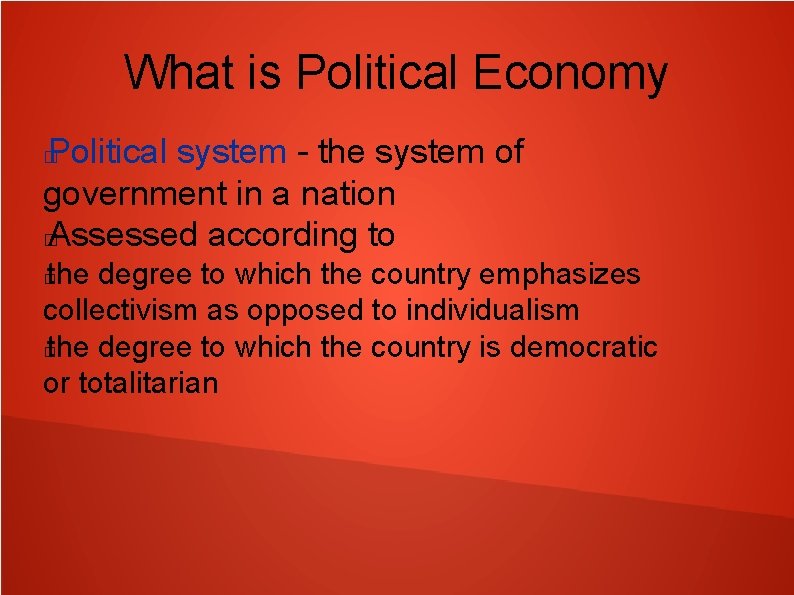 Differences in Political and Culture Week 2 Globalization
