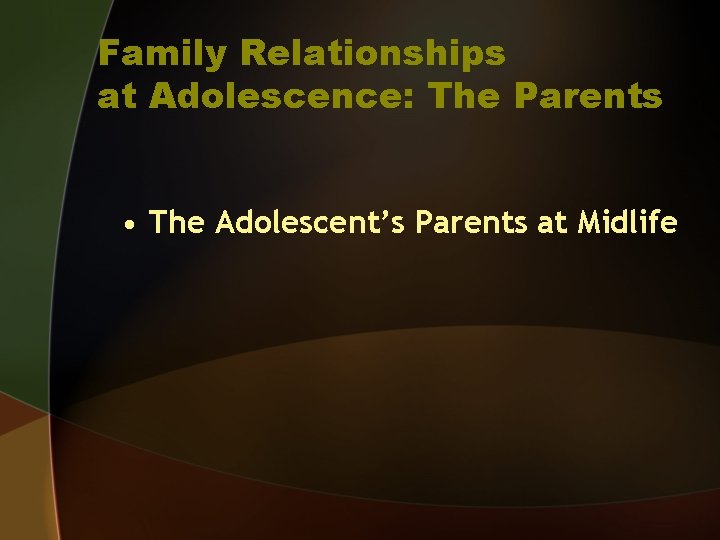 Families Chapter 4 Emotional Relationship between Teens and