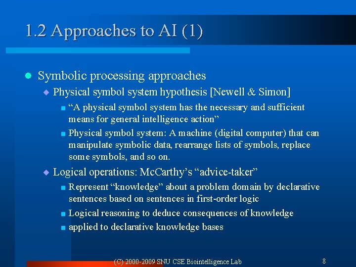 Artificial Intelligence Chapter 1 Introduction Biointelligence Lab School