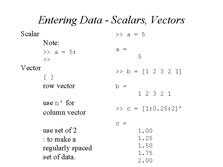 An Introduction to MATLAB Magali Billen U C