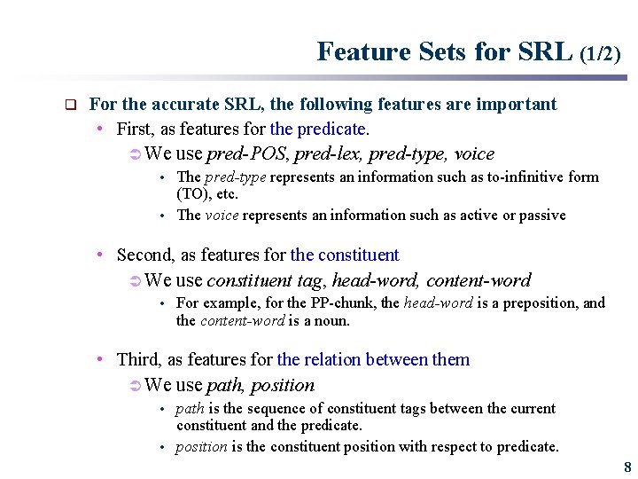 Semantic Role Labeling using Maximum Entropy Model JoonHo
