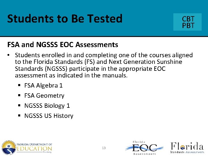 Summer 2019 ComputerBased Testing Training Materials Florida Standards