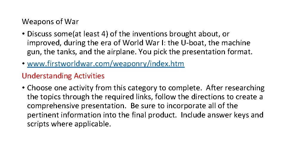 WWI Webquest Introduction You are a history professor