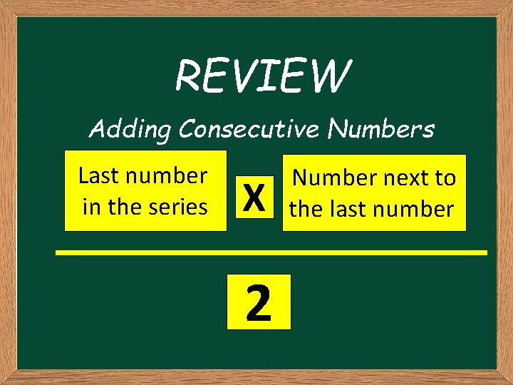 Lesson 3 2 REVIEW Adding Consecutive Numbers Last