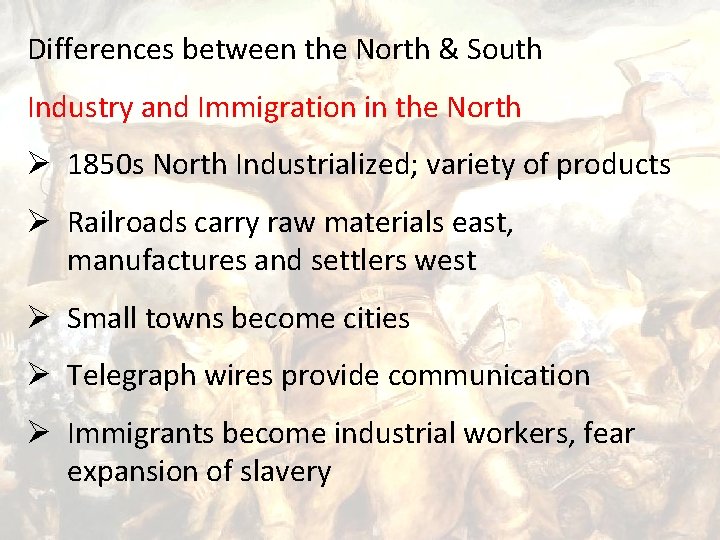 Differences between the North South Industry and Immigration