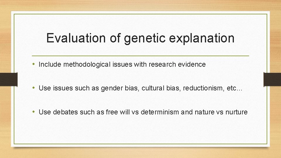 Aggression Genetic explanation Learning objectives To outline the