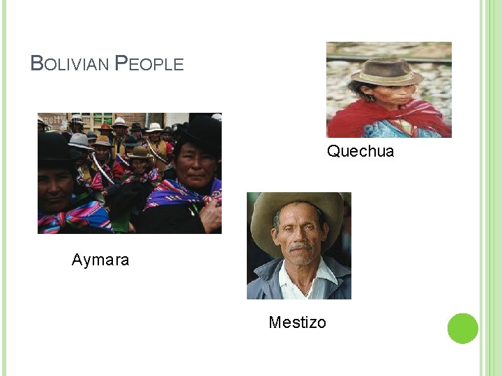 BOLIVIA The People of Bolivia BOLIVIA ANTICIPATION GUIDE