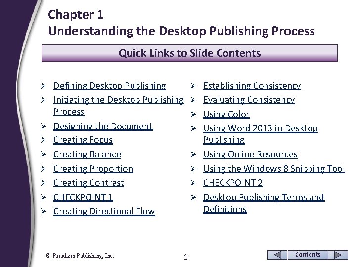Contents Chapter 1 Understanding the Desktop Publishing Process