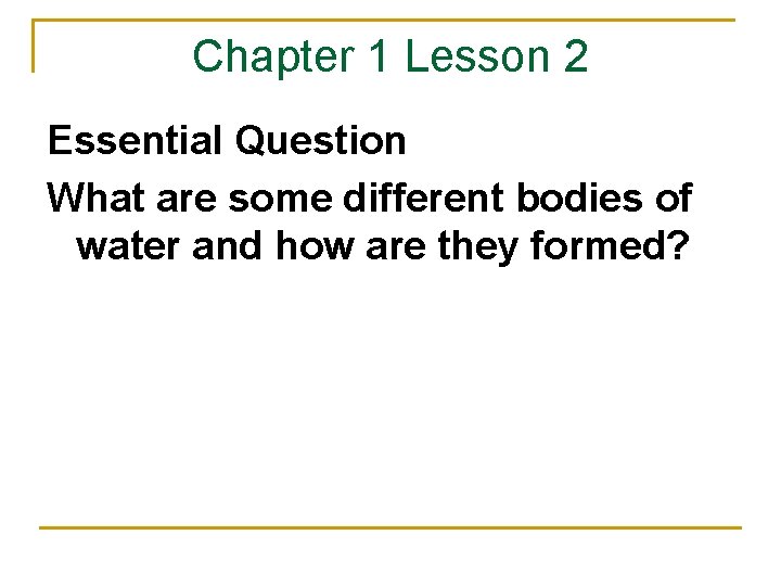 Social Studies Lesson 2 Earths Bodies of Water