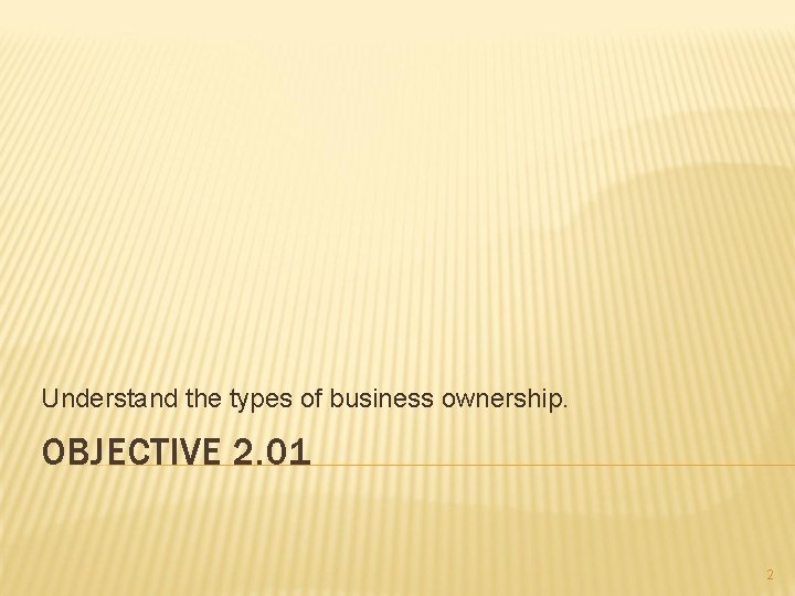 Understand the nature of business ESSENTIAL STANDARD 2