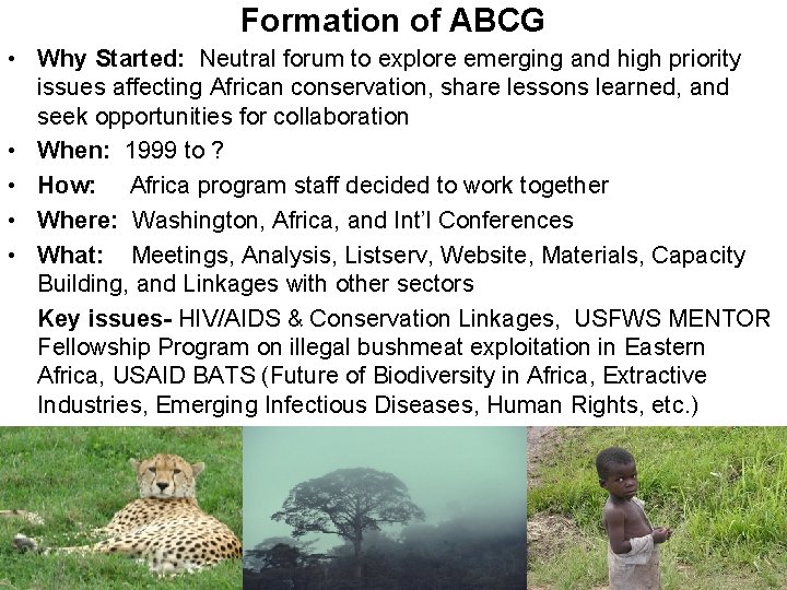 Africa Biodiversity Collaborative Group ABCG ABCGs mission is