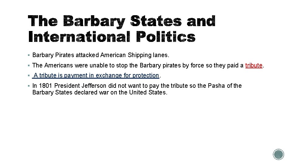 The Second American War for Independence Barbary Pirates