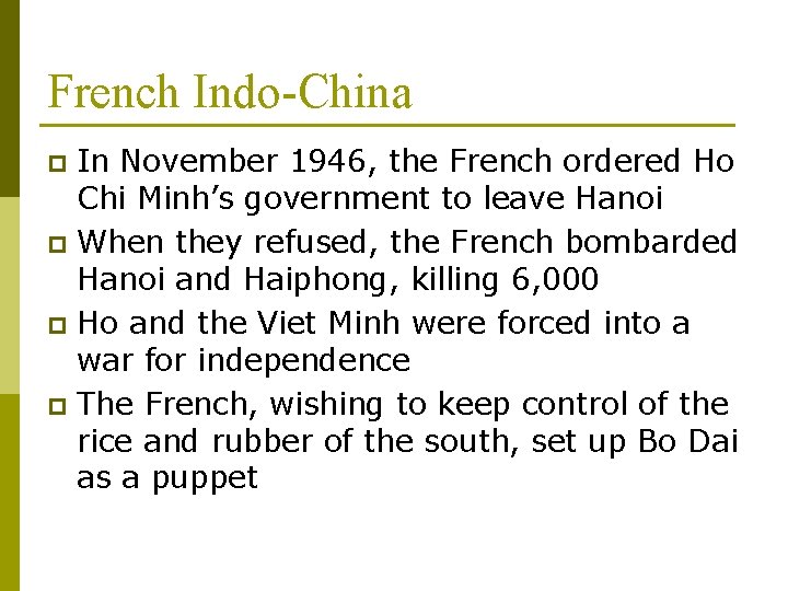 Vietnam War Part I French IndoChina Vietnam Cambodia