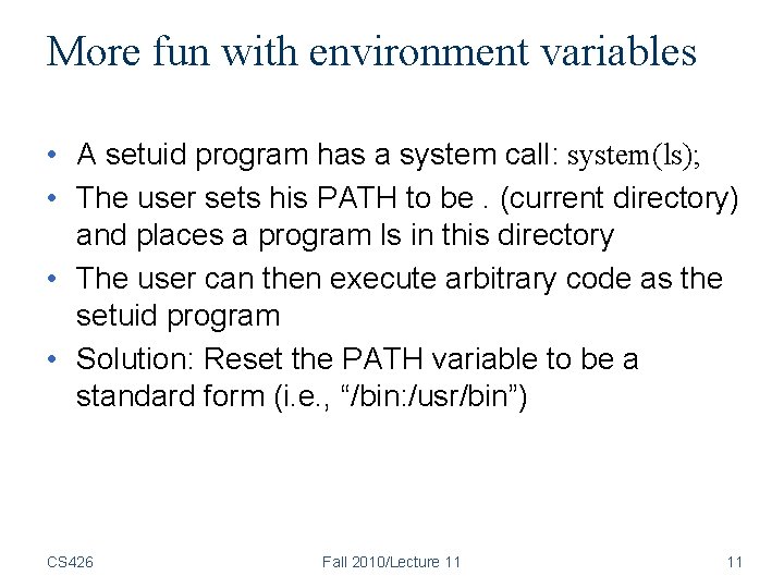 Computer Security CS 426 Lecture 11 Software Vulnerabilities