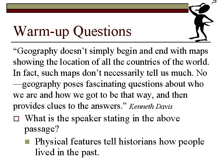 Warmup Questions Geography doesnt simply begin and end