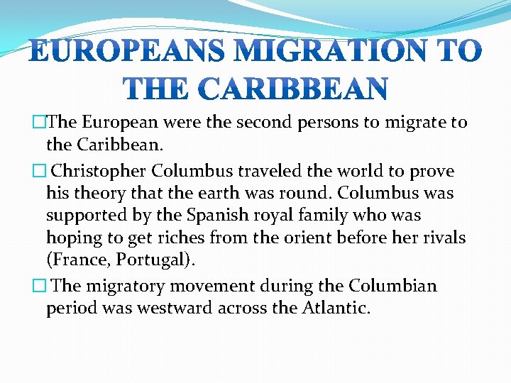 Migration and The Early Caribbean Culture By Maurica