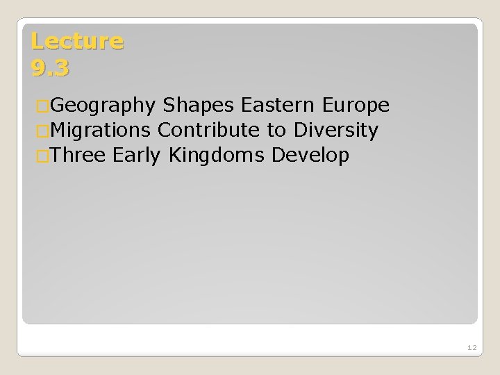 Chapter 9 The Byzantine Empire Russia and Eastern