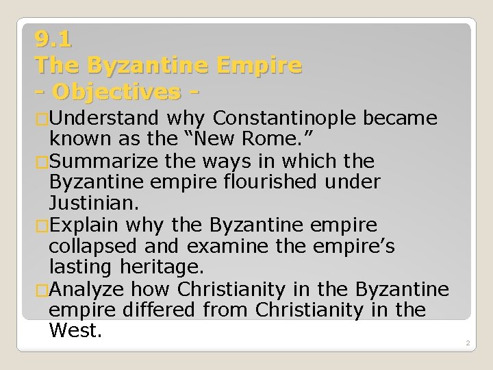 Chapter 9 The Byzantine Empire Russia and Eastern