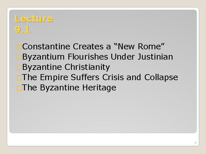 Chapter 9 The Byzantine Empire Russia and Eastern