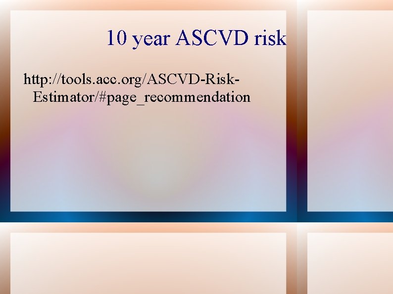 New guideline on Treatment of Blood Cholesterol to