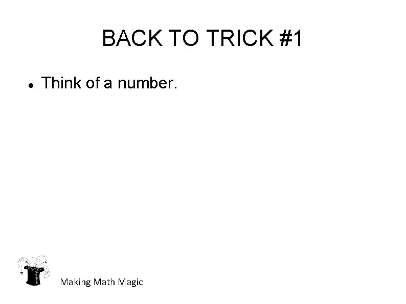MATH MAGIC Making Math Magic NUMBER TRICK 1