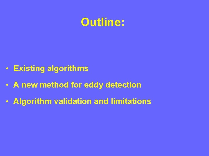 A Vector Geometry Based Eddy Detection Algorithm Eulerian