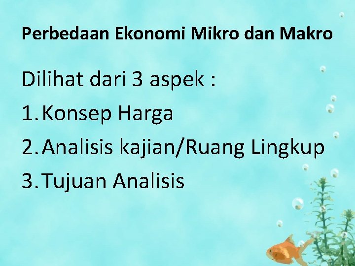 Ekonomi Mikro dan Makro Pembahasan Pokok v Perbedaan