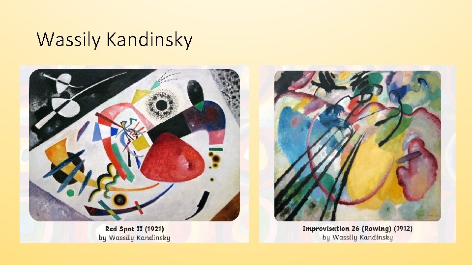 English Wassily Kandinsky and abstract art Kandinsky was