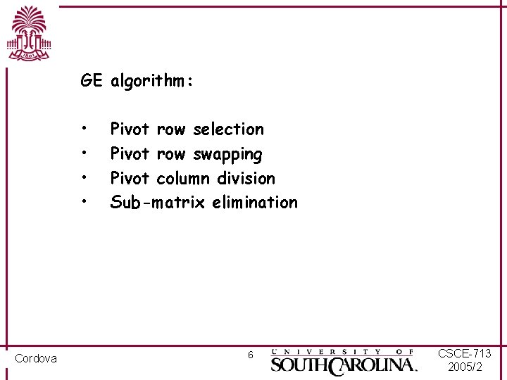 Evaluation of Large Matrix Operations on a Reconfigurable