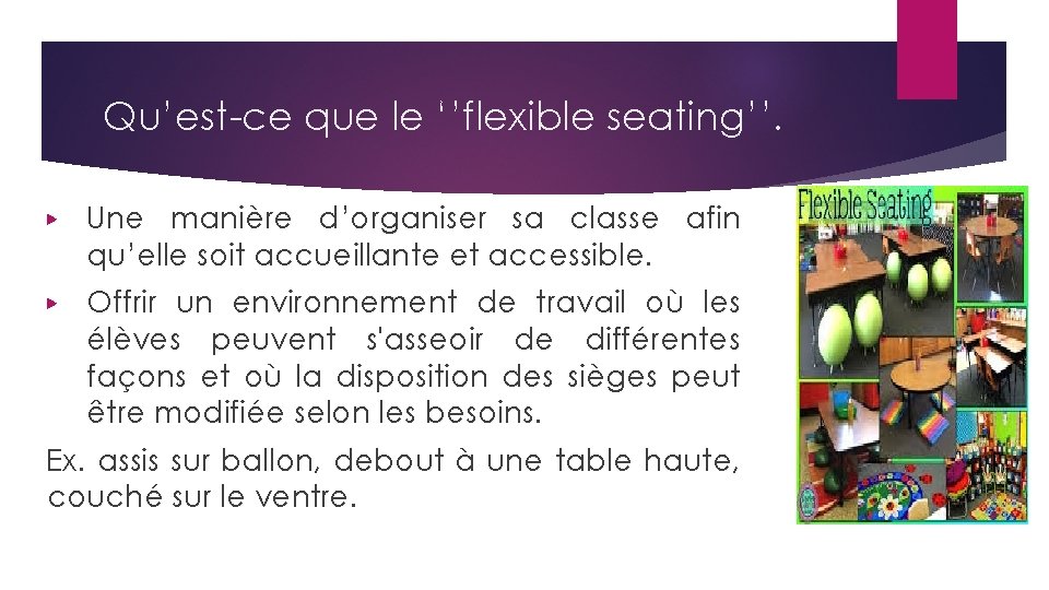 La classe flexible Prsentation ralise par Julie Paquette