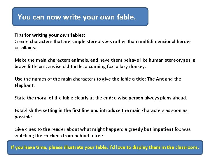 Aesops Fables A fable is a story with