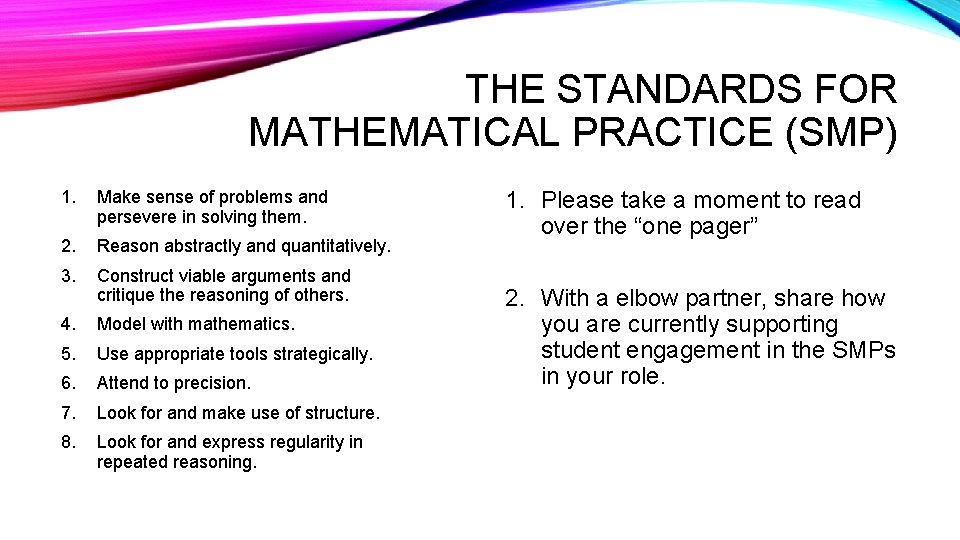 BRING THE STANDARDS FOR MATHEMATICAL PRACTICE TO LIFE