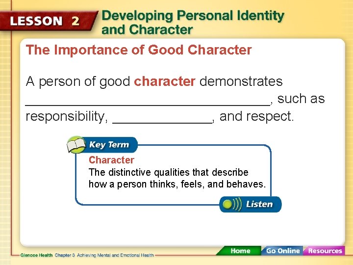 Healthy identity is based on being a person