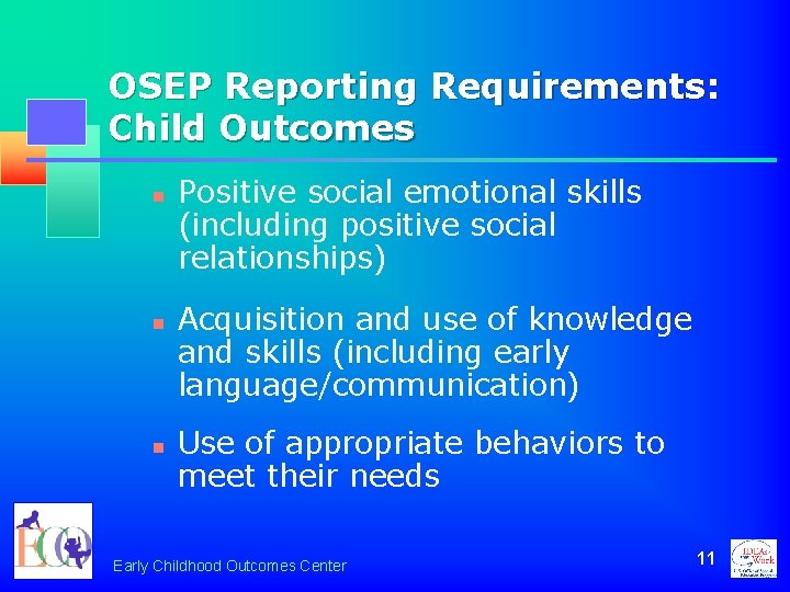 Using the Child Outcomes Summary Form Kathy Hebbeler