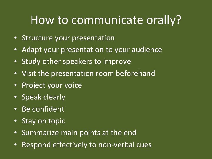 Oral Communication Things to remember in order to